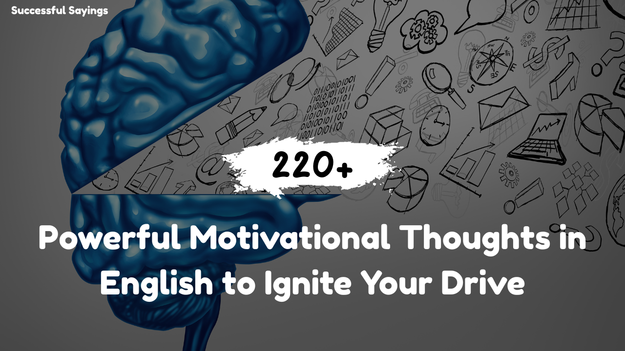 220+ Powerful Motivational Thoughts in English to Ignite Your Drive ...
